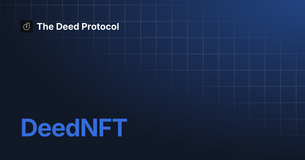 DeedNFT | The Deed Protocol
